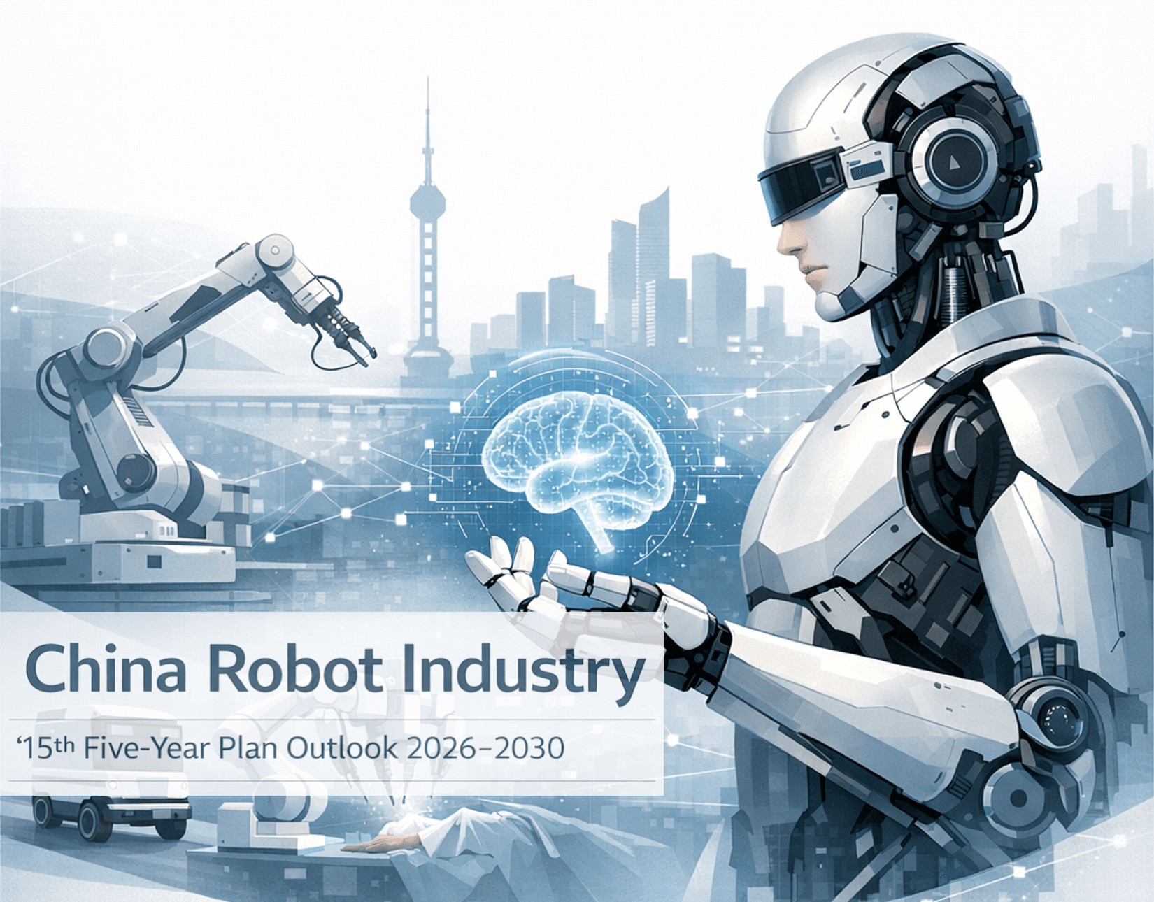 China's 15th Five-Year Plan (2026–2030): Embodied Intelligence as ...